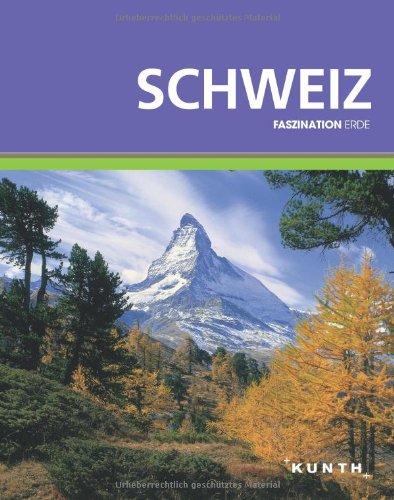 KUNTH Faszination Erde, Schweiz von Thomas Veser - Gebundene Ausgabe