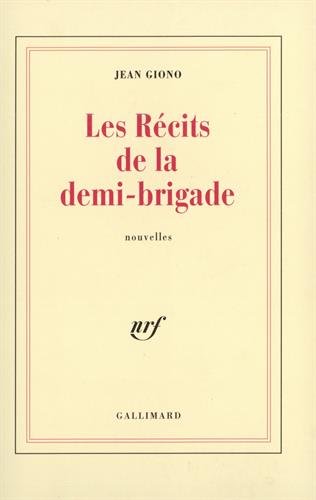 Les récits de la demi-brigade von Jean Giono - Taschenbuch
