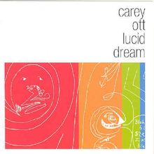 LUCID DREAM VON Carey Ott de not specified | CD | état très bon EUR 5 ...
