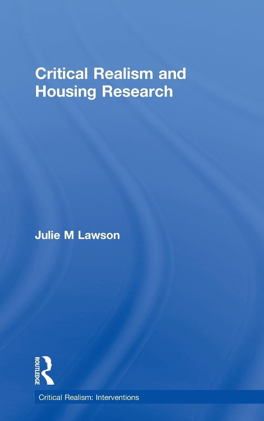 Critical Realism and Housing Research (Critical Realism: Interventions ...