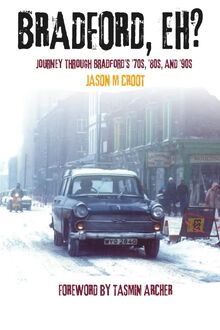BRADFORD, EH? von Croot, Jason M - Taschenbuch