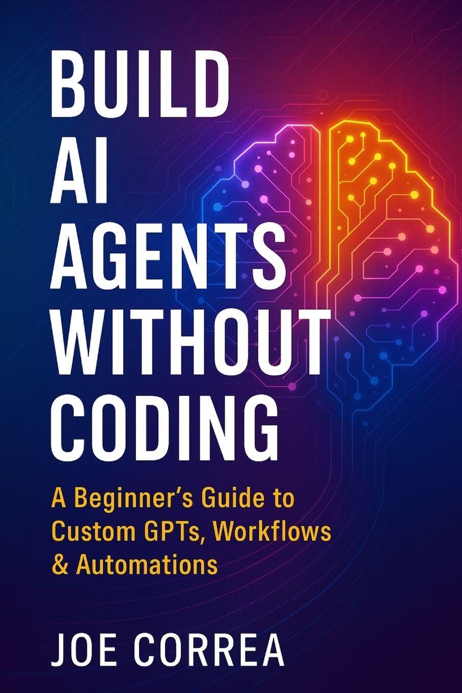 Build AI Agents Without Coding: A Beginner's Guide to Custom GPTs ...