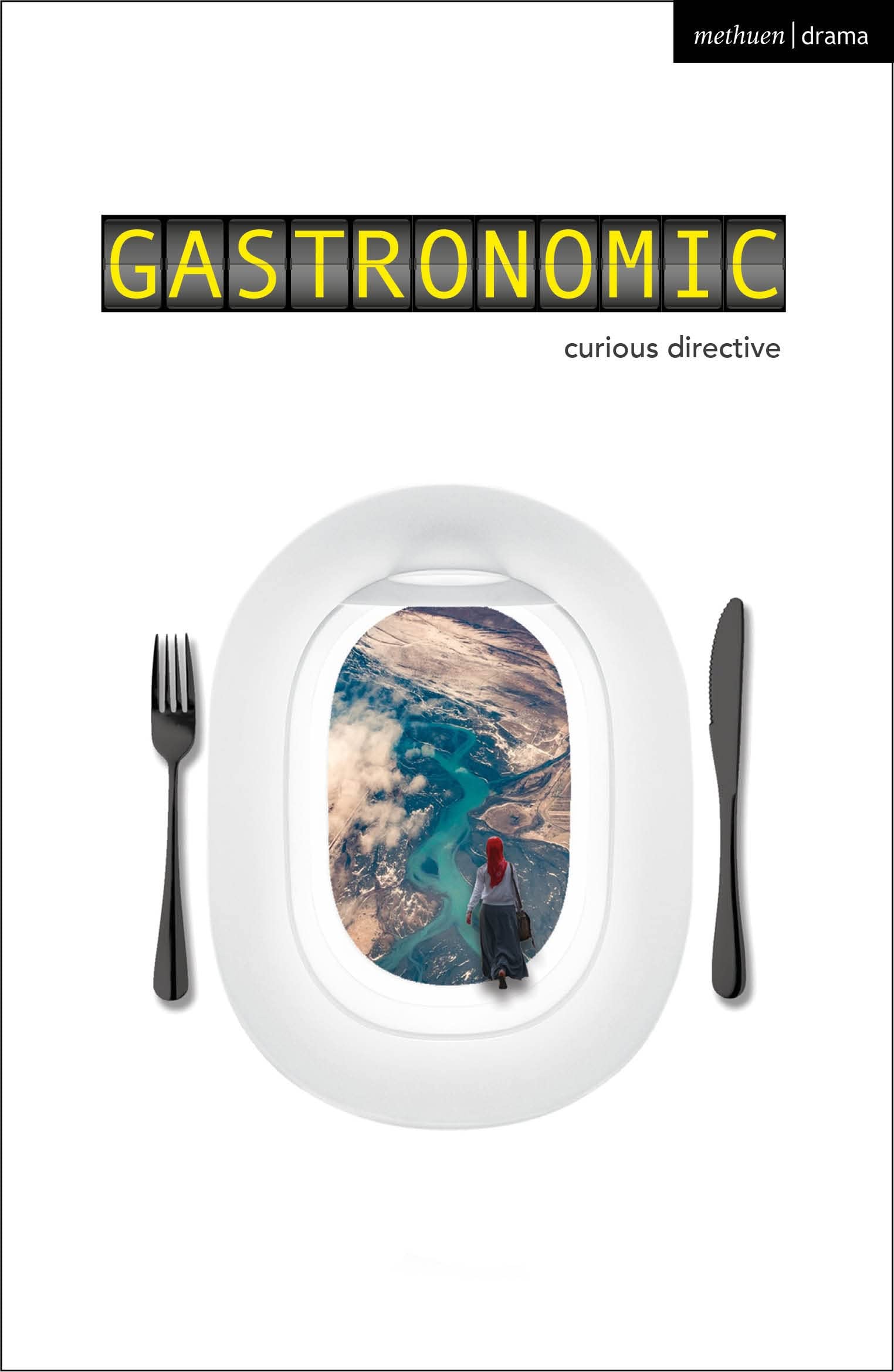 Gastronomic (Modern Plays) von Curious Directive (Norfolk) - Taschenbuch