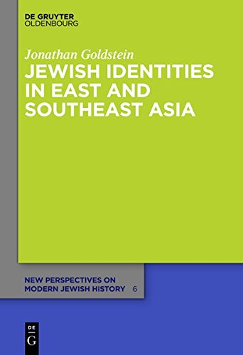 Jewish Identities in East and Southeast Asia: Singapore, Manila, Taipei ...