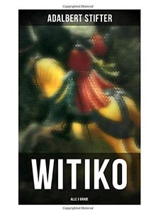 WITIKO (ALLE 3 Bände): Historischer Roman de Stifter, Adal... | Livre ...