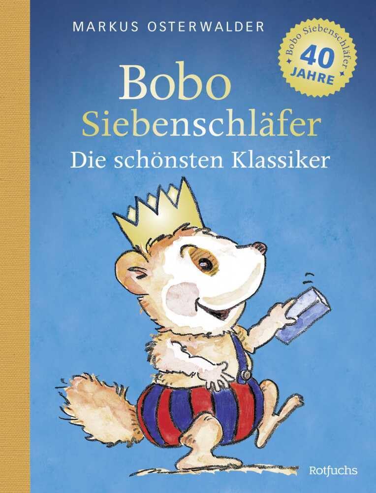 Bobo Siebenschläfer: Die schönsten Klassiker: Die schönsten Bobo-Vorlesegeschichten für Kinder ...