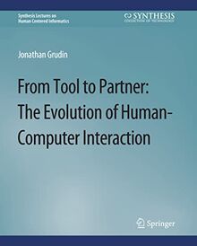 From Tool to Partner: The Evolution of Human-Computer Interaction ...