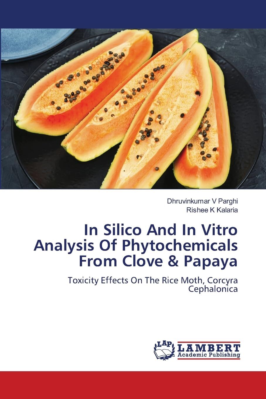 In Silico And In Vitro Analysis Of Phytochemicals From Clove & Papaya ...