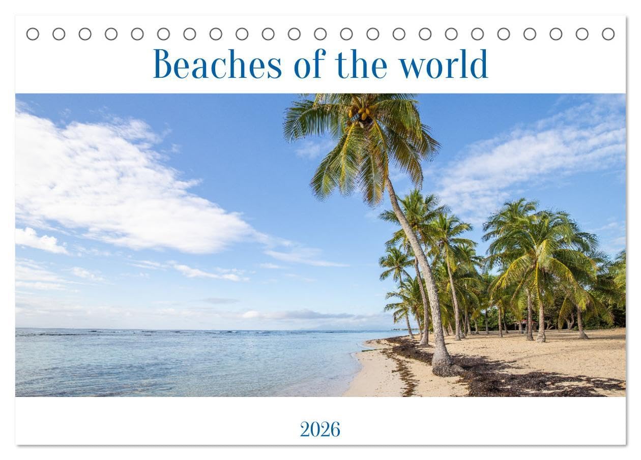 Beaches of the world (Desk Calendar 2026 DIN A5 landscape), CALVENDO 12 ...