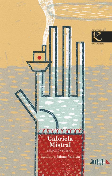 Gabriela Mistral: Selección poética / Poetry Collection von unbekannt