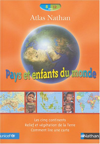 Atlas 8-12 ans : pays et enfants du monde de Nathan - Album