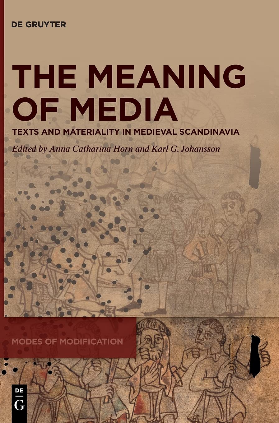 The Meaning of Media: Texts and Materiality in Medieval Scandinavia ...