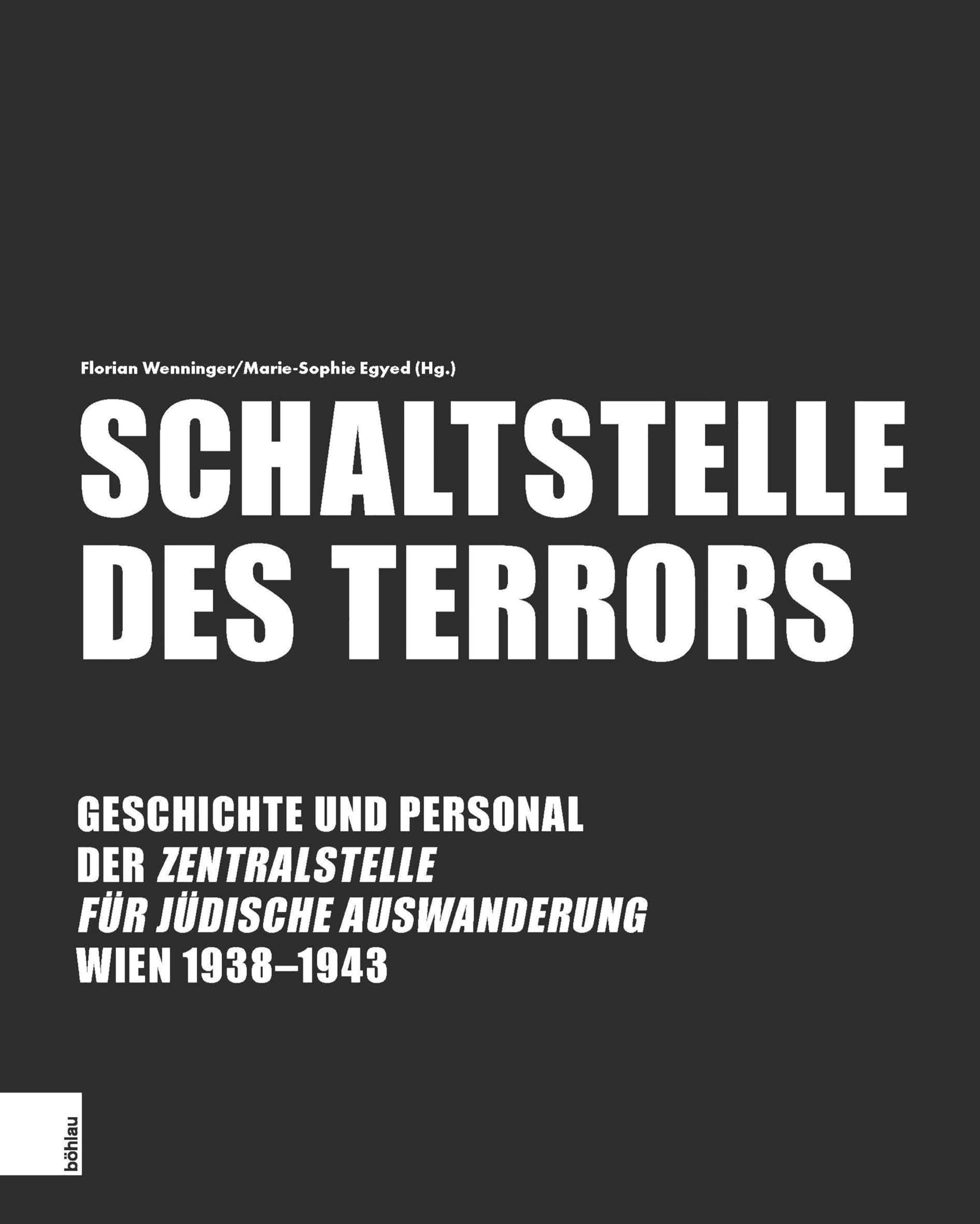 Schaltstelle des Terrors: Geschichte und Personal der Zentralstelle für ...