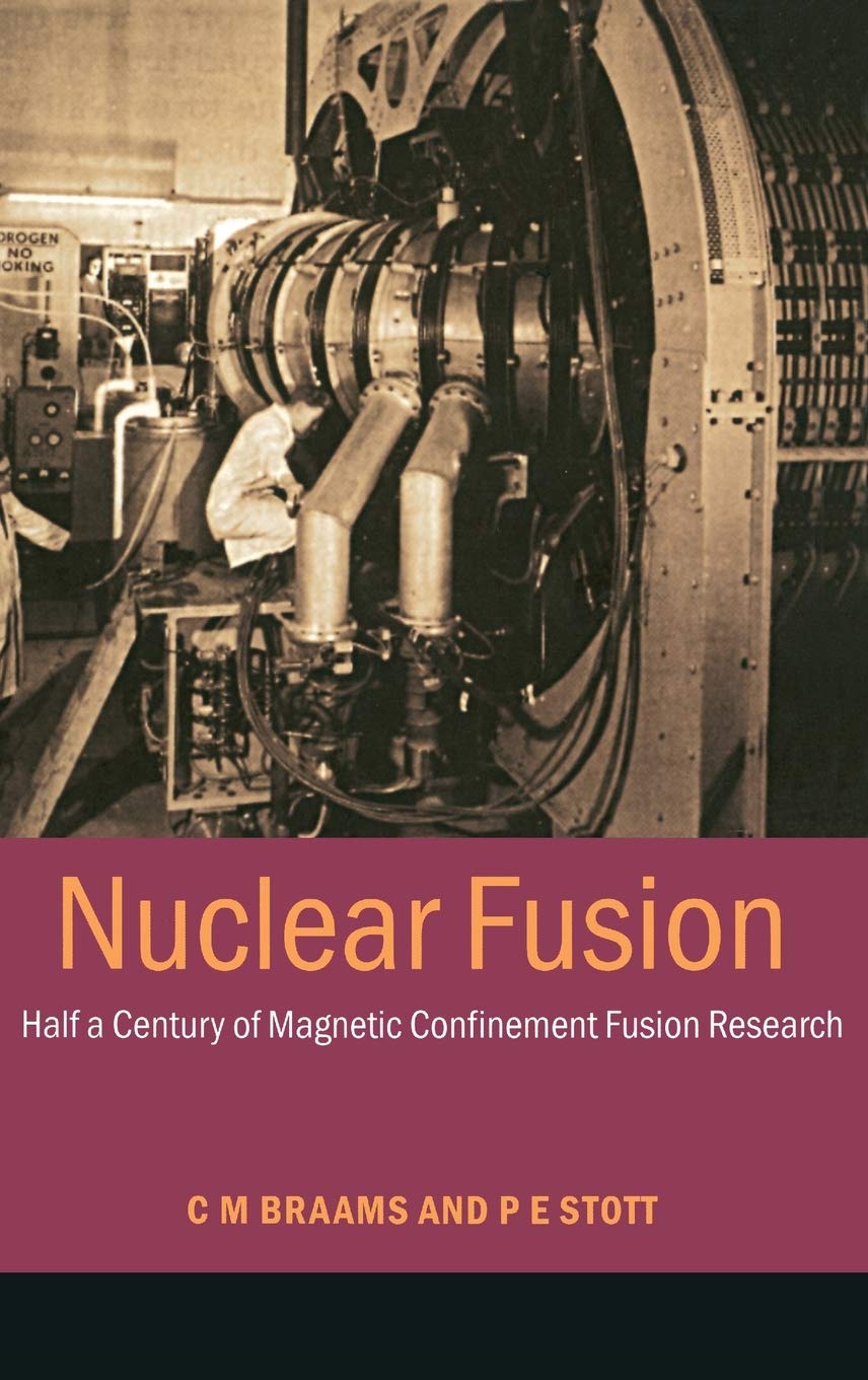 Nuclear Fusion: Half a Century of Magnetic Confinement Fusion Research ...