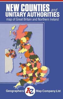 A-Z Map of the New Counties and Unitary Authorities of Great Britain ...
