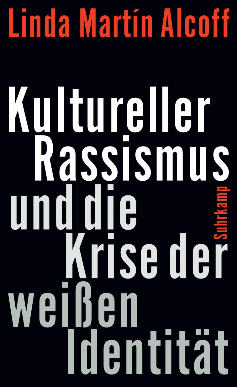 Kultureller Rassismus und die Krise der weißen Identität: Ein ...