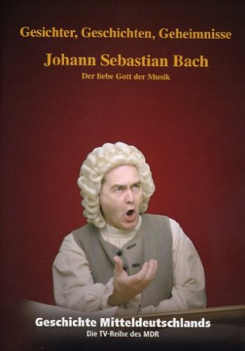 Geschichte Mitteldeutschlands - Johann S. Bach von Lew Hohmann - DVD