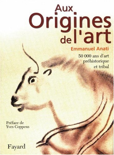 Aux origines de l'art (Litt.Gene.) de Emmanuel Anati - Relié