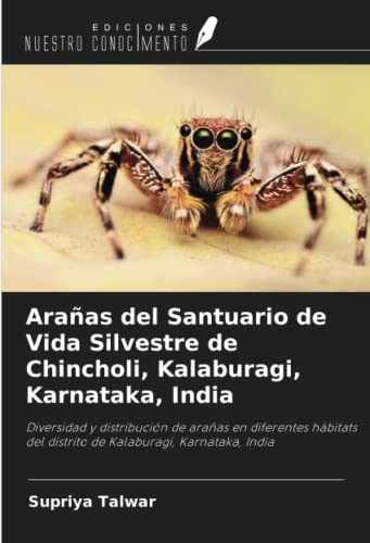 Arañas del Santuario de Vida Silvestre de Chincholi, Kalaburagi ...