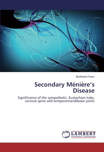 Secondary Ménière’s Disease: Significance of the sympathetic ...