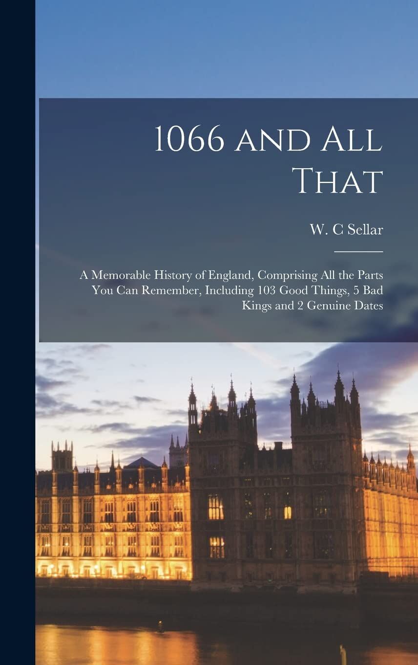 1066 and All That von unbekannt - Gebundene Ausgabe