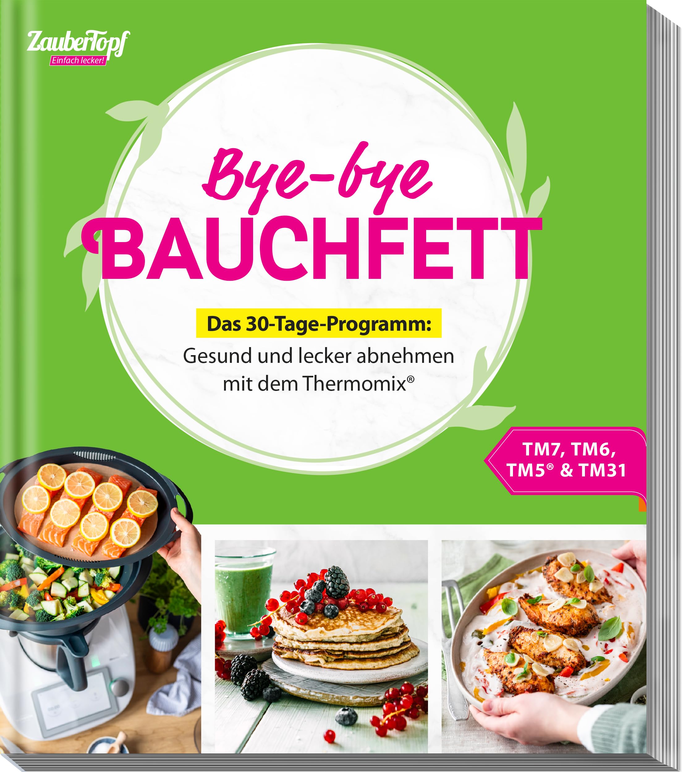 Bye-bye Bauchfett – Das 30-Tage-Programm: Gesund und lecker abnehmen ...
