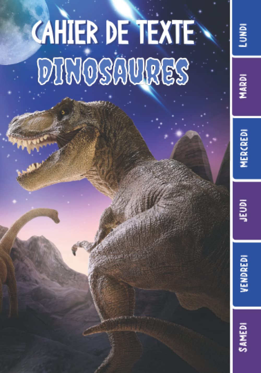 CAHIER DE TEXTE: Dinosaures avec coloriages (T-Rex Vélociraptor ...