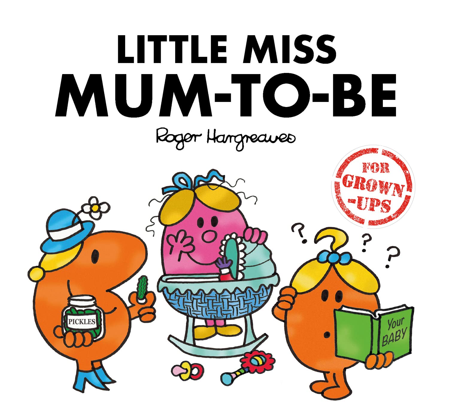 Little Miss Mum-to-Be (Mr. Men for Grown-ups) von unbekannt