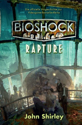 BioShock: Rapture de John Shirley - Broché