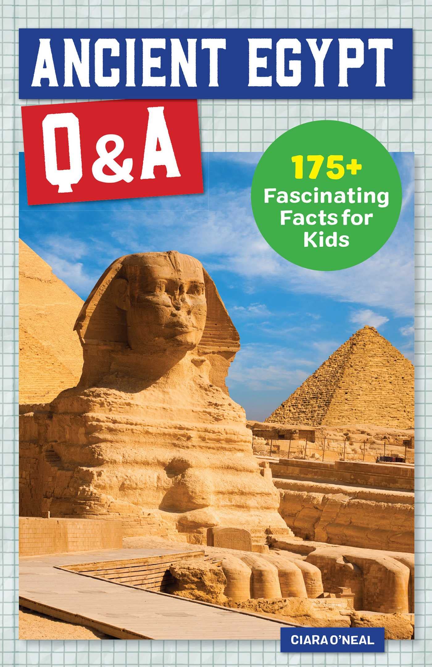 Ancient Egypt Q&A: 175+ Fascinating Facts for Kids (History Q&A) von ...