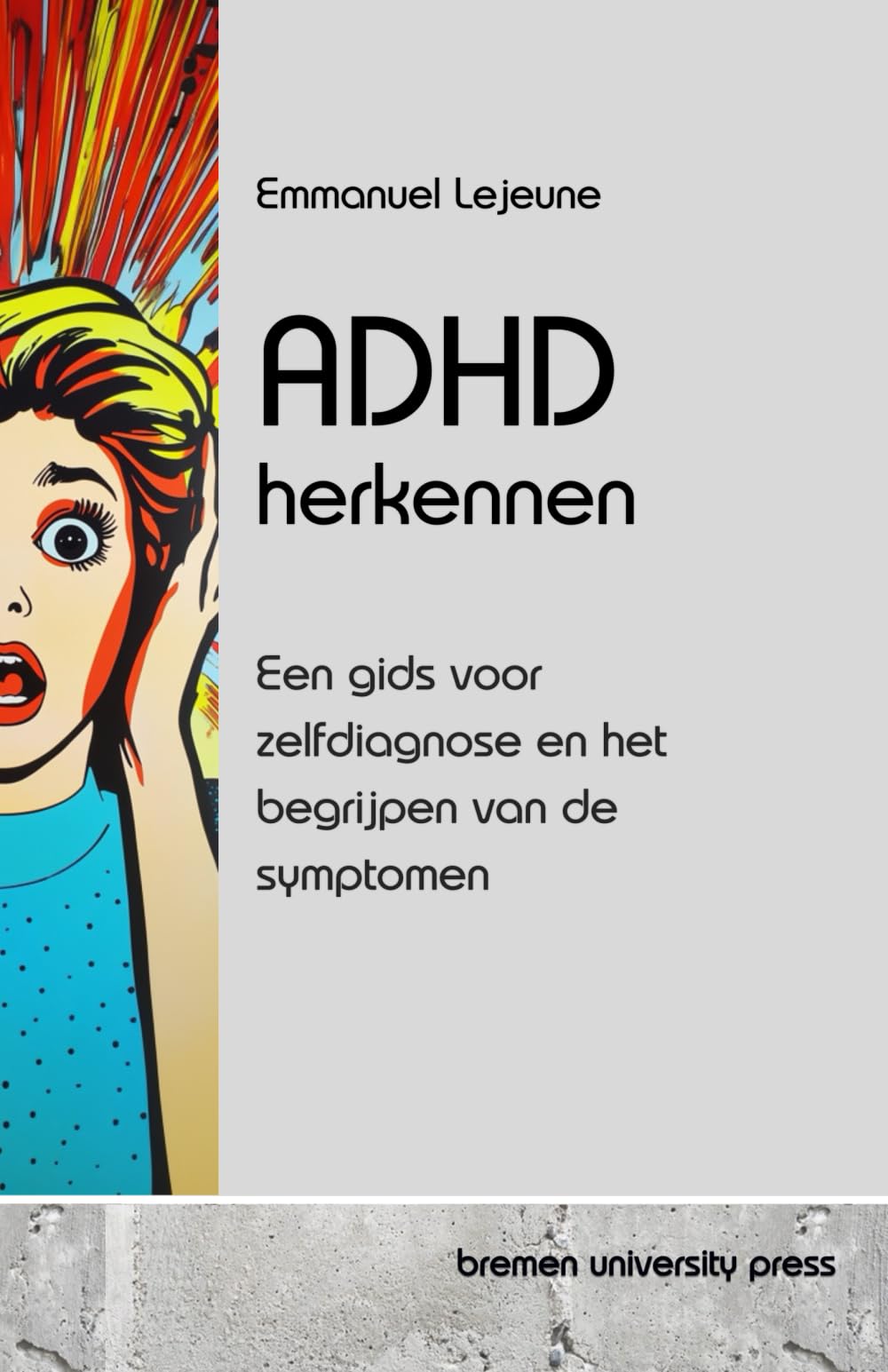 ADHD herkennen: Een gids voor zelfdiagnose en het begrijpen van de ...