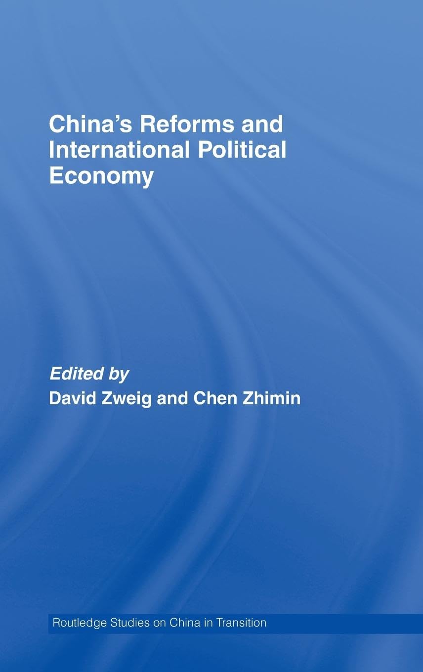 China's Reforms and International Political Economy (Routledge Studies ...