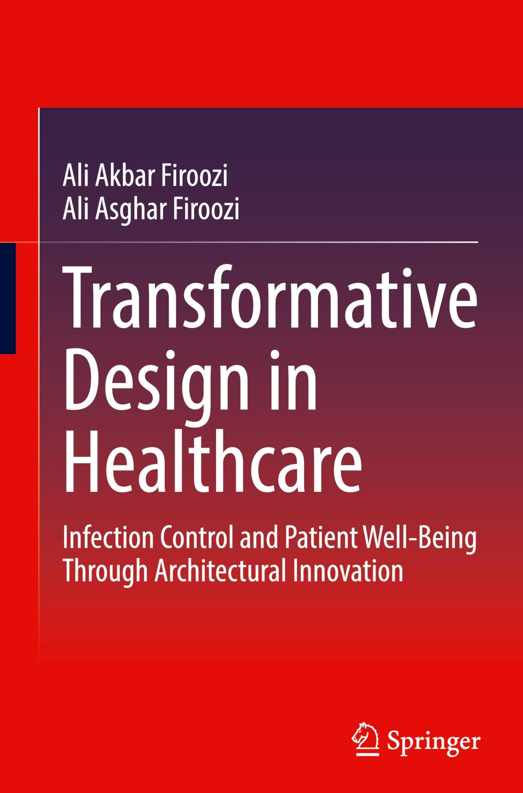 Transformative Design in Healthcare: Infection Control and Patient Well ...