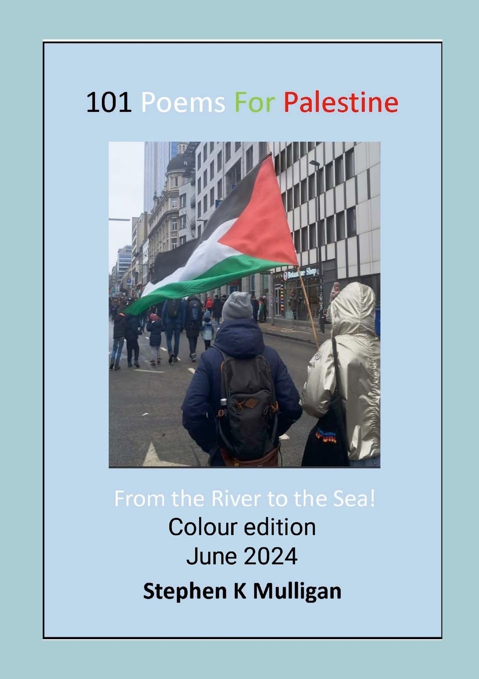 101 Poems for Palestine: "From the River to the Sea!" von