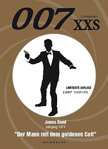 007 XXS - James Bond Jahrgang 1974 - Der Mann mit dem goldenen Colt von ...