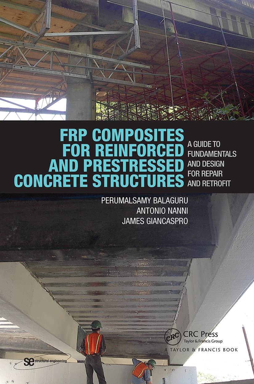 FRP Composites for Reinforced and Prestressed Concrete Structures: A ...