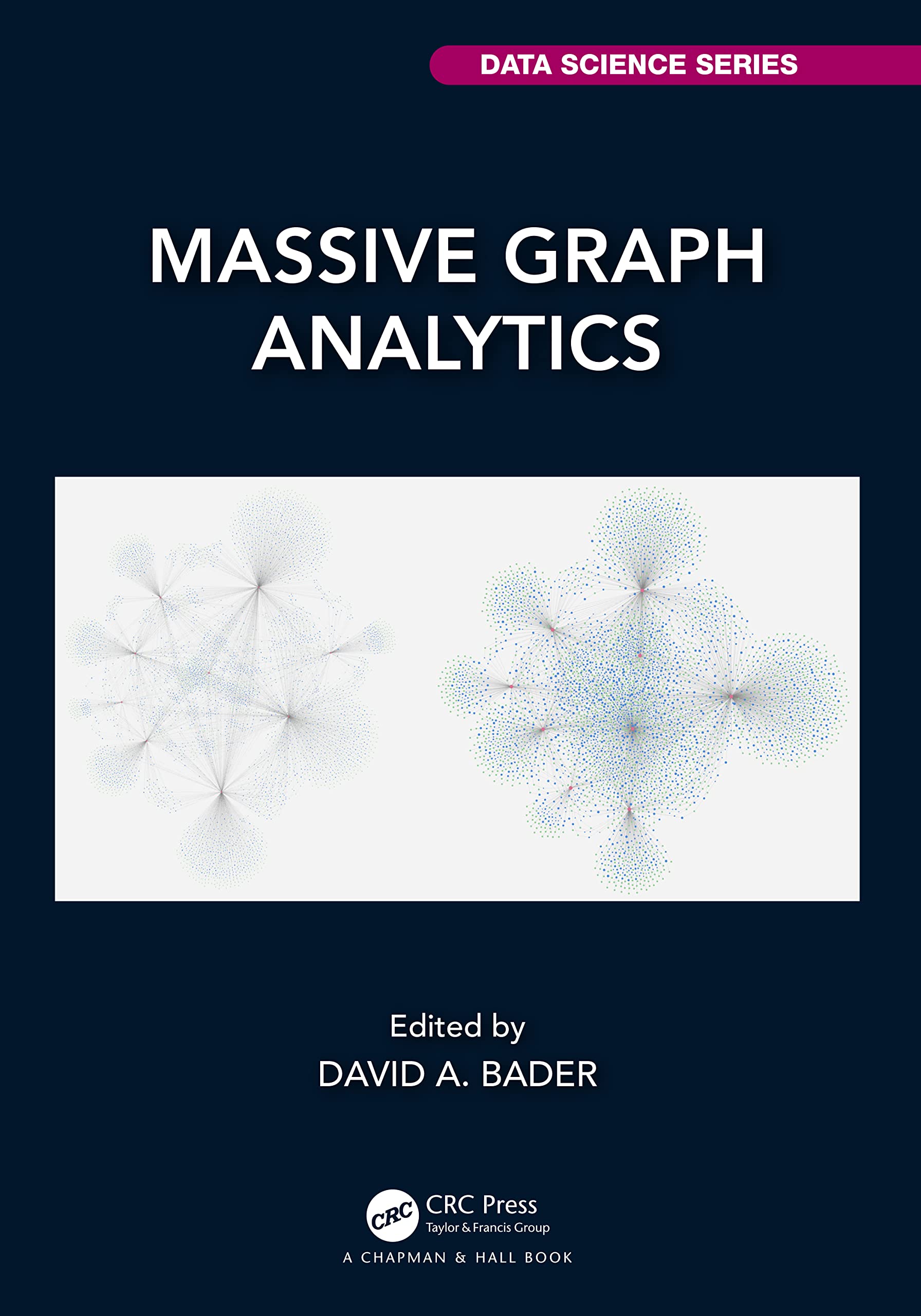 Massive Graph Analytics (Chapman & Hall/Crc Data Science) von unbekannt - hardcover