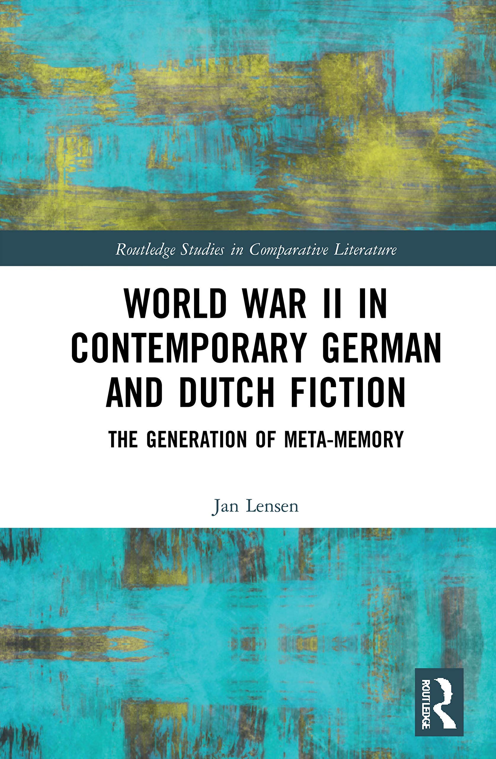 World War II in Contemporary German and Dutch Fiction: The Generation ...