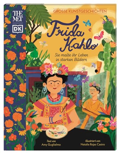 Große Kunstgeschichten. Frida Kahlo: Sie malte ihr Leben in starken ...