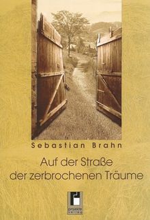 AUF DER STRASSE der zerbrochenen Träume de Sebastian Brahn | Livre ...