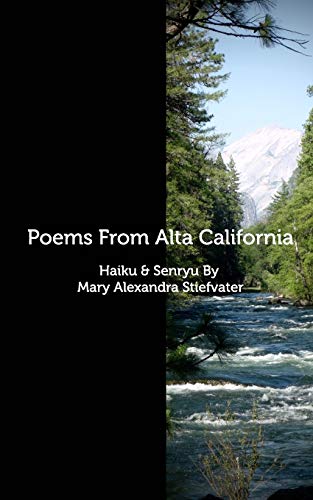Poems From Alta California: Haiku & Senryu von Stiefvater, Mary ...