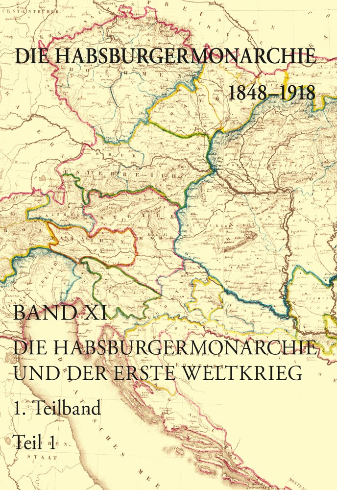 Die Habsburgermonarchie 1848-1918 / Die Habsburgermonarchie und der ...