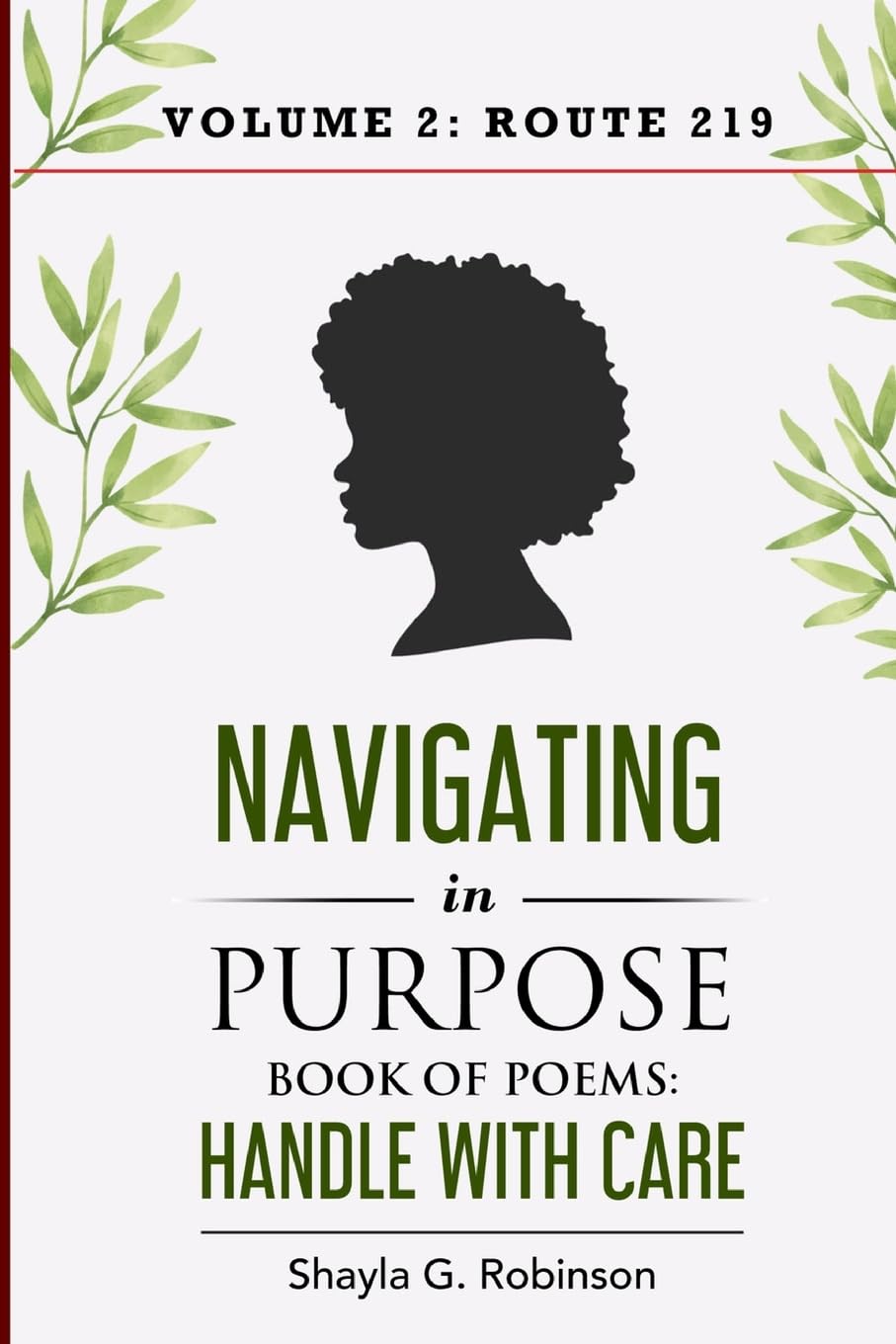 Navigating In Purpose Volume 2: Route 219: Book of Poems: Handle With ...