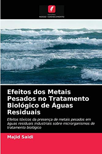 Efeitos dos Metais Pesados no Tratamento Biológico de Águas Residuais ...