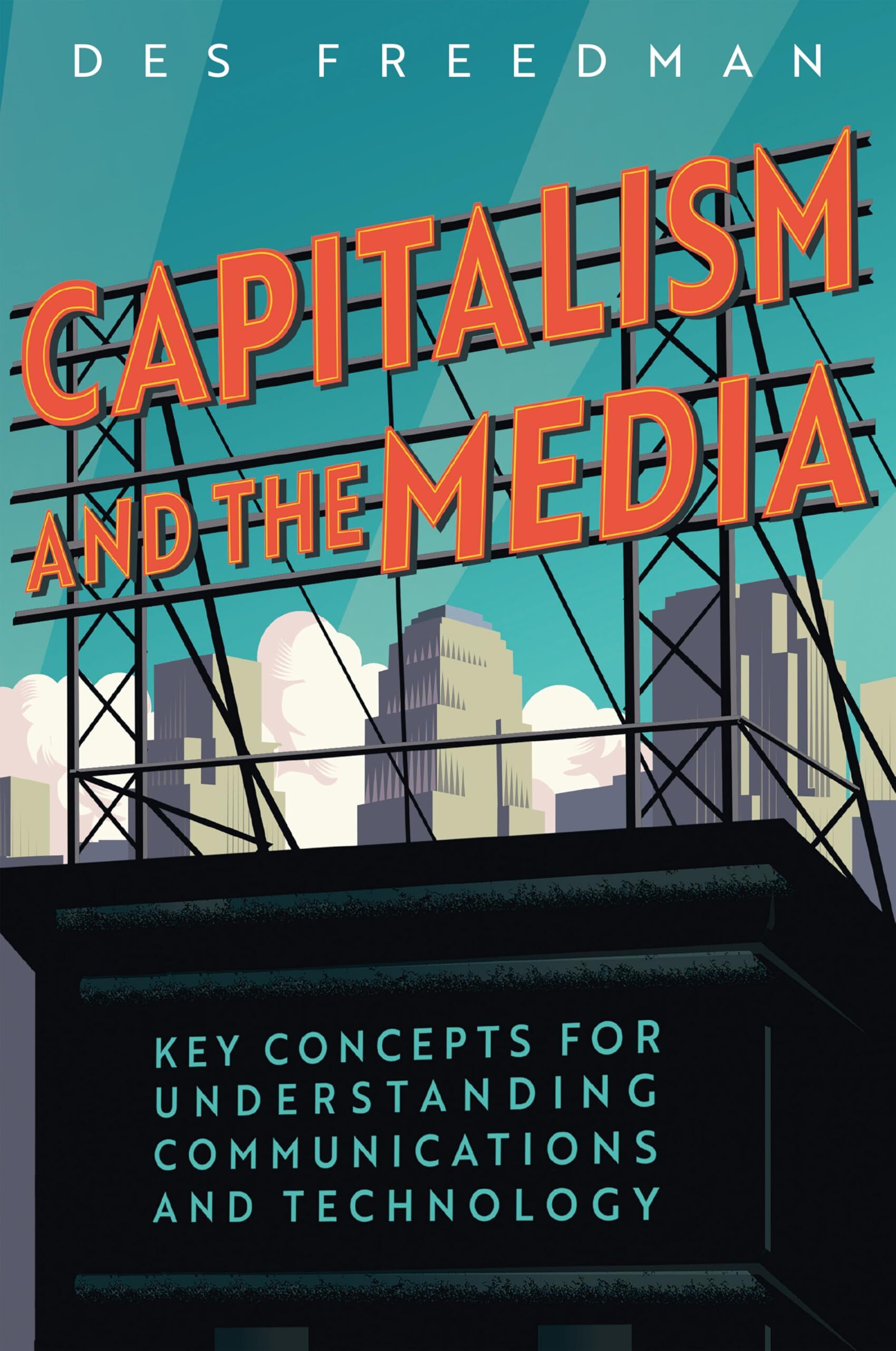 Capitalism and the Media von Des Freedman - Taschenbuch