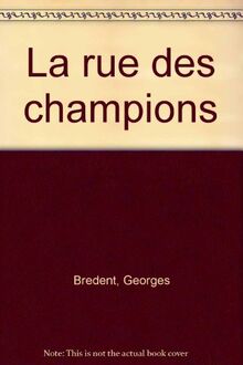 LA RUE DES champions de Bredent, Georges | Livre | état très bon EUR 4 ...