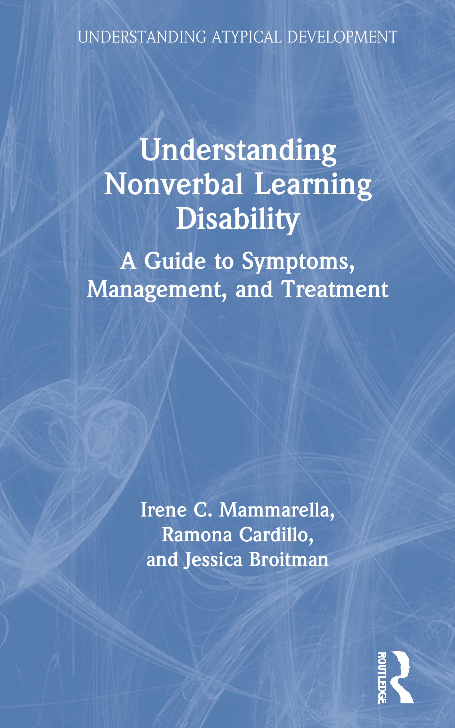 Understanding Nonverbal Learning Disability: A Guide to Symptoms ...