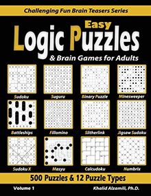 Easy Logic Puzzles & Brain Games for Adults: 500 Puzzles & 12 Puzzle ...