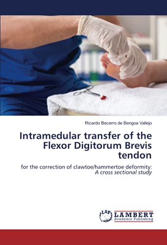 Intramedular transfer of the Flexor Digitorum Brevis tendon: for the ...