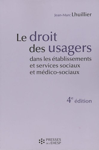Le droit des usagers dans les établissements et services sociaux et ...